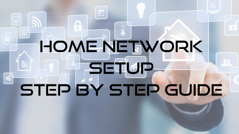 Home Network Setup: Step by Step Guide - The Ad Buzz